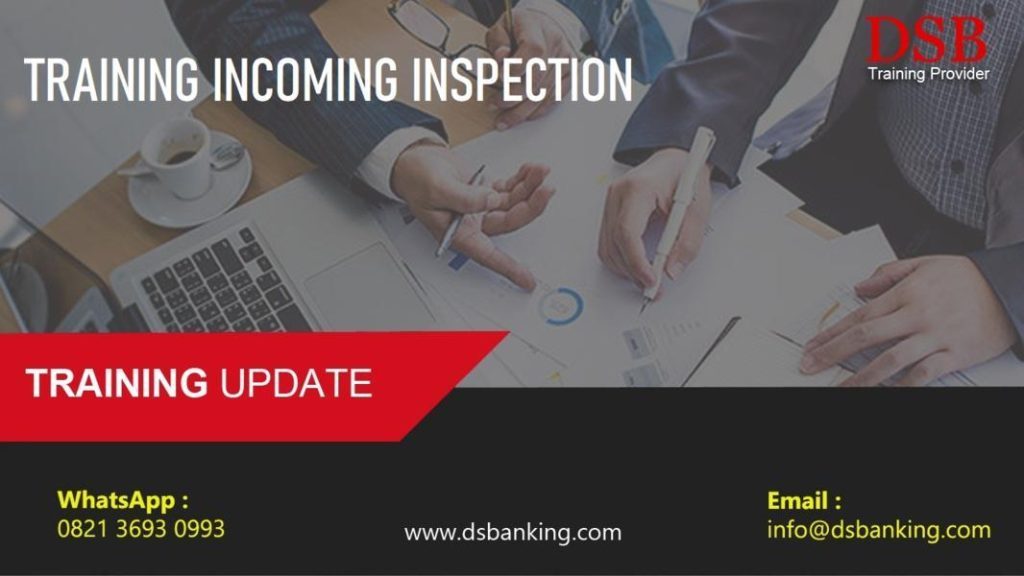 TRAINING INCOMING INSPECTION | Diorama School of Banking