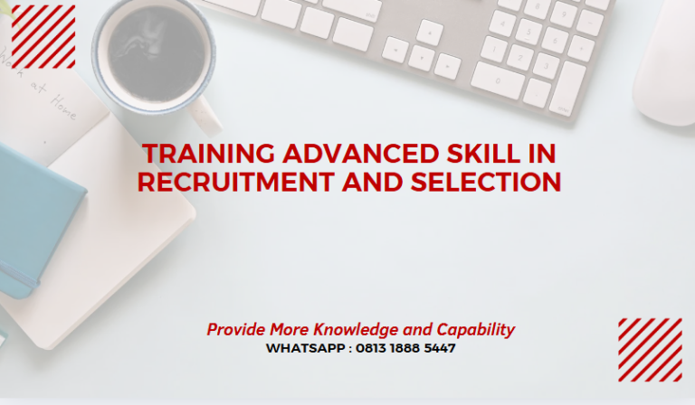 TRAINING ADVANCED SKILL IN RECRUITMENT AND SELECTION | Diorama School ...